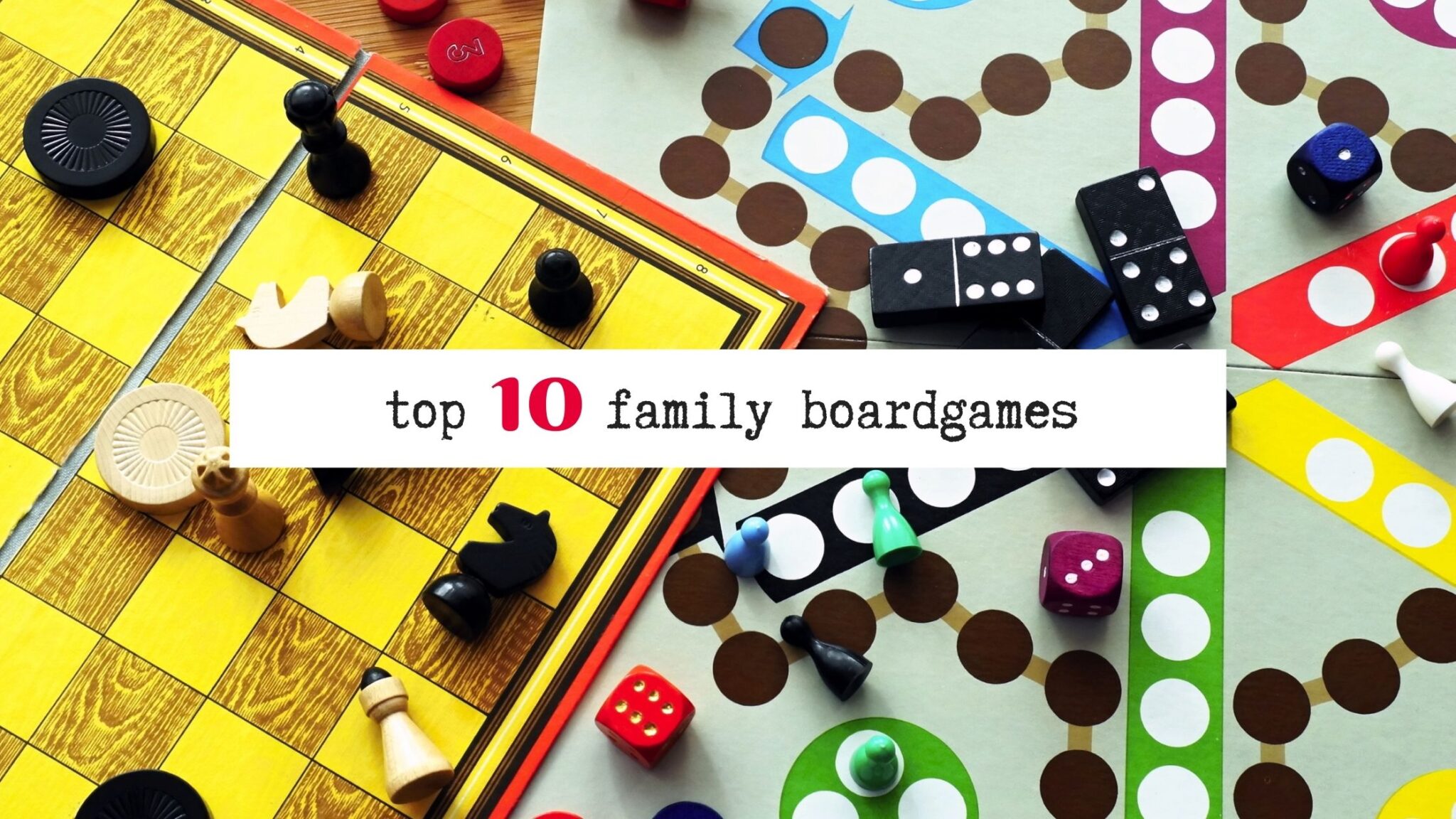 My Top 10 Family Board Games - Melbourne Mamma - Fashion | Food ...